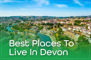 7 Best Places To Live In Devon: Top Picks By Various Criteria 2023