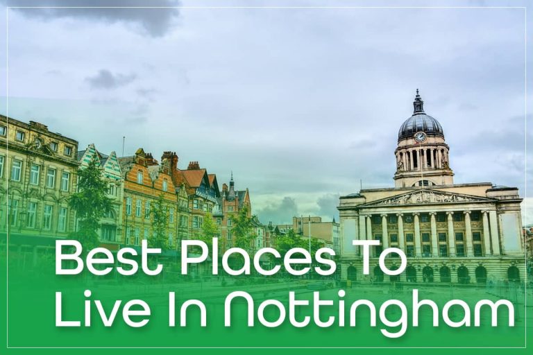 5 Best Places To Live In Nottingham: Top Areas To Move In | 2023