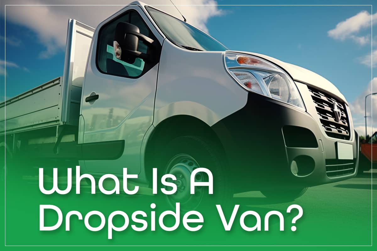 What Is A Dropside Van? Features, Advantages & Models In 2023