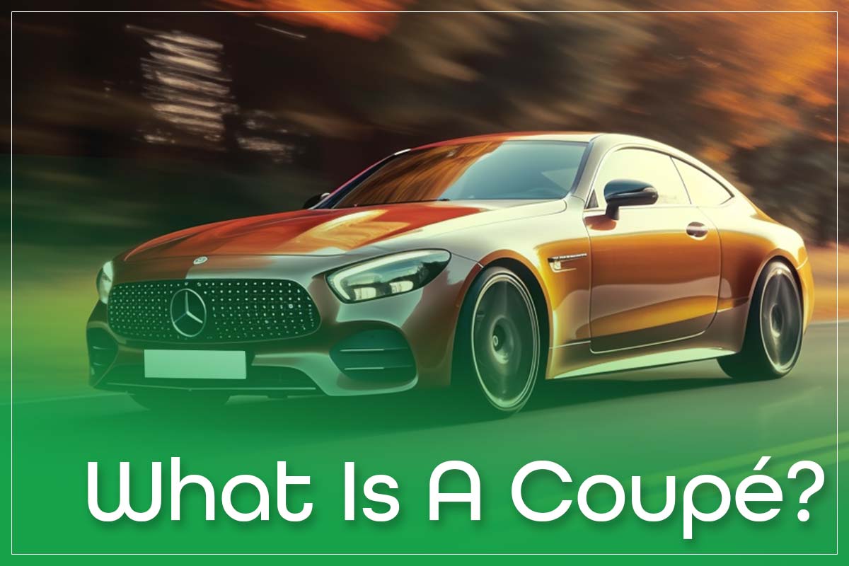 What Is A Coupe Car? A Definitive Guide To These Sleek Beauties