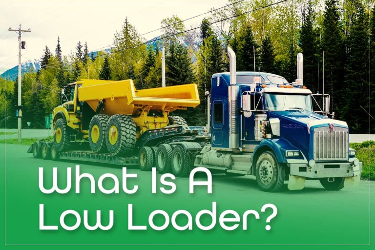 What Is A Low Loader? Definition, Usage & Types Explained