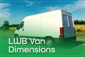 LWB Van Dimensions: A Guide To Long-Wheelbase Measurements
