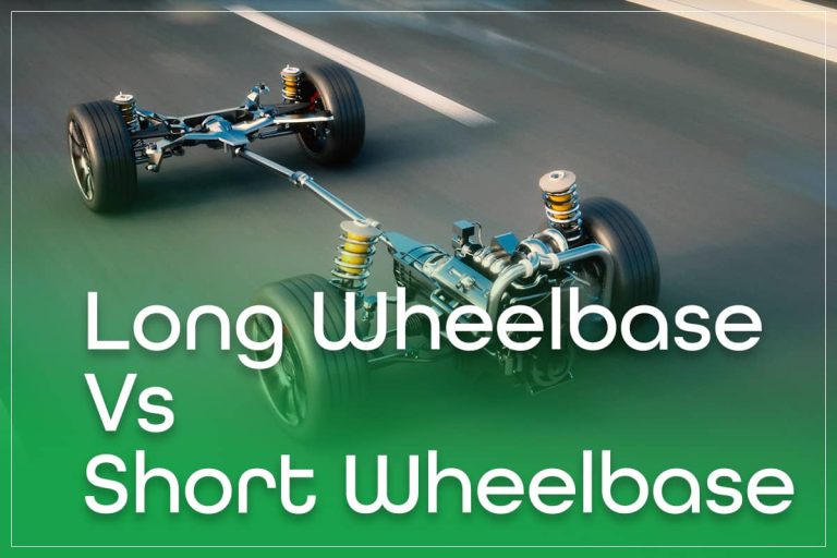 Long Wheelbase Vs Short Wheelbase: Differences & Use Cases